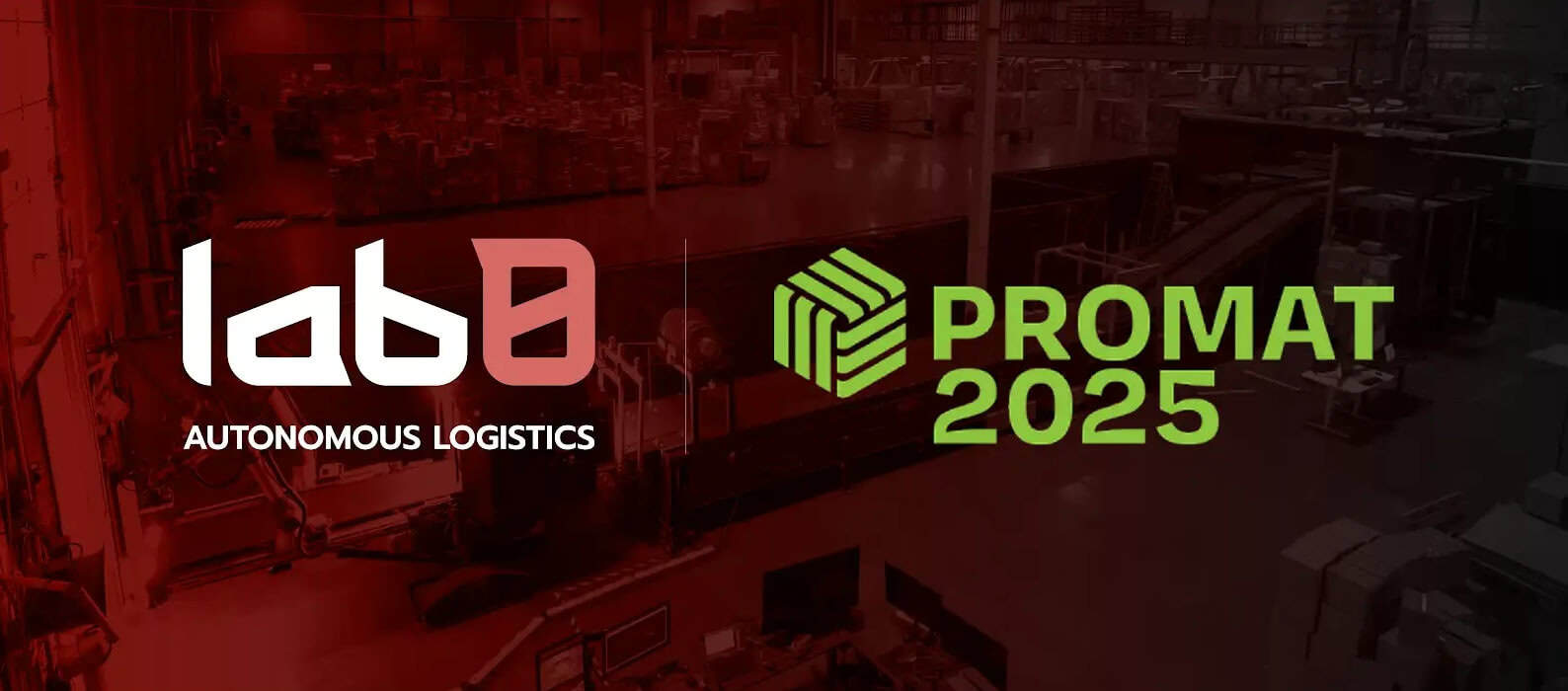 Launching Cutting-Edge Robotics at ProMat 2025 With Lab0 - Zen Media
