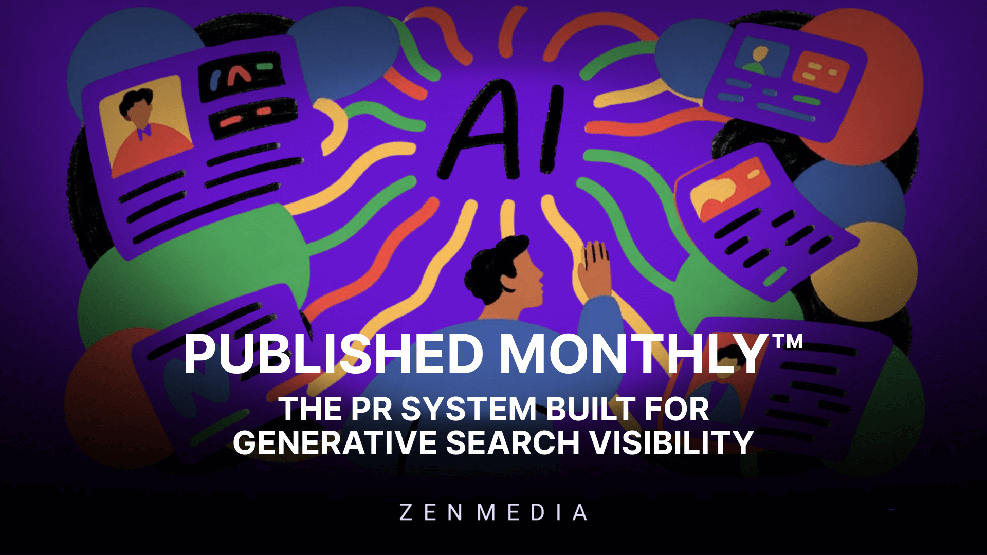 Published Monthly™ │AI-Era PR and Generative Search Visibility System